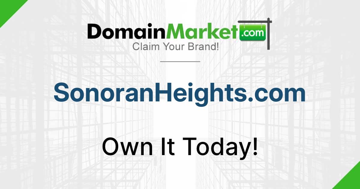 SonoranHeights.com - Real Estate Domains for Sale - Buy Premium ...