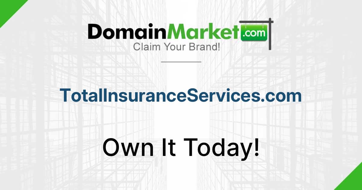 TotalInsuranceServices.com - Insurance Domains for Sale - Buy Premium ...