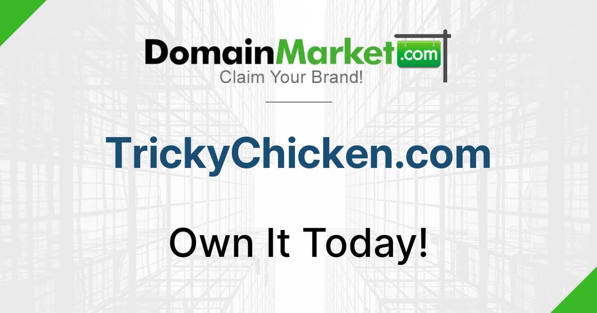 TrickyChicken.com - Food & Beverage Domains for Sale - Buy Premium ...