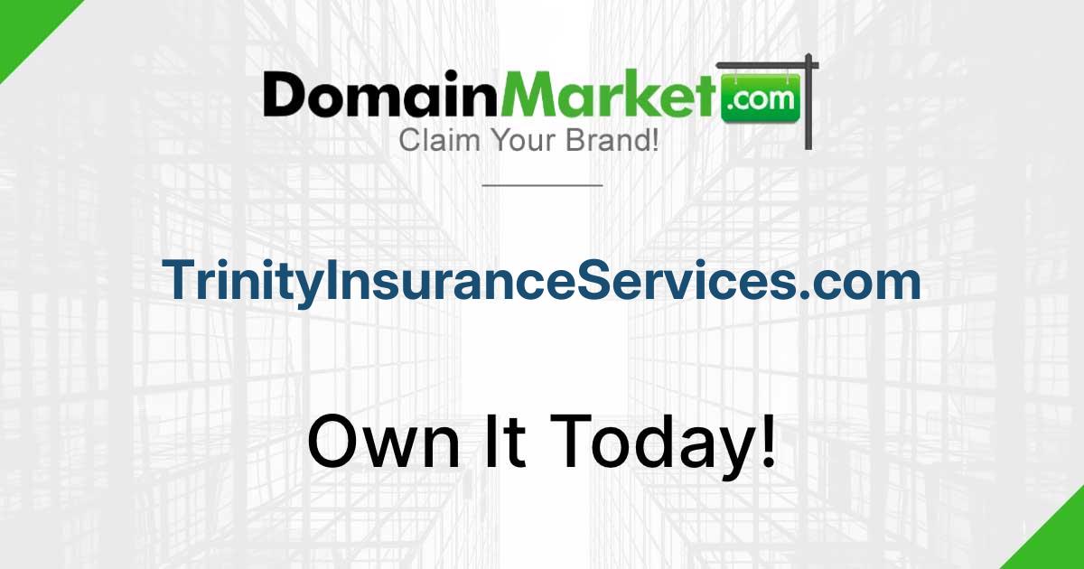 TrinityInsuranceServices.com - Insurance Domains for Sale - Buy Premium ...